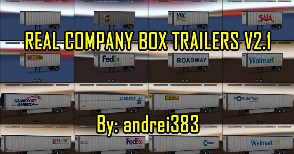 Real Company Box Trailers V2.1 Mod | American Truck Simulator Mod