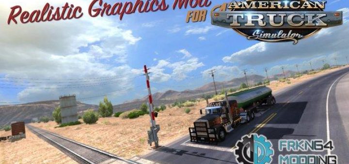 Realistic Graphics Mod v 2.4.0 ATS - American Truck Simulator mod | ATS mod