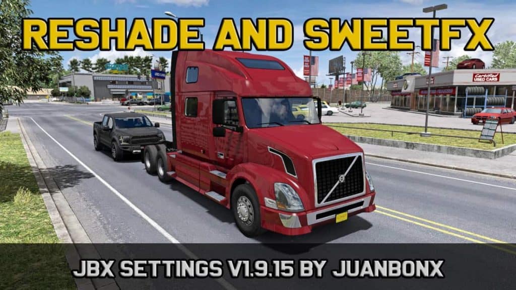 JBX Settings v 1.9.15 Reshade and SweetFX ATS | American Truck ...