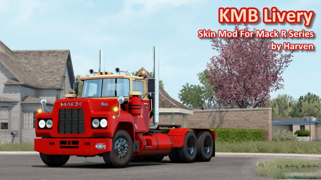 KMB Livery For Mack R Series (V1 (3) - American Truck Simulator mod ...