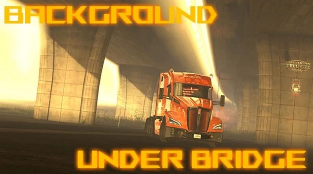 Background ATS Under Bridge v1.50 | American Truck Simulator Mod