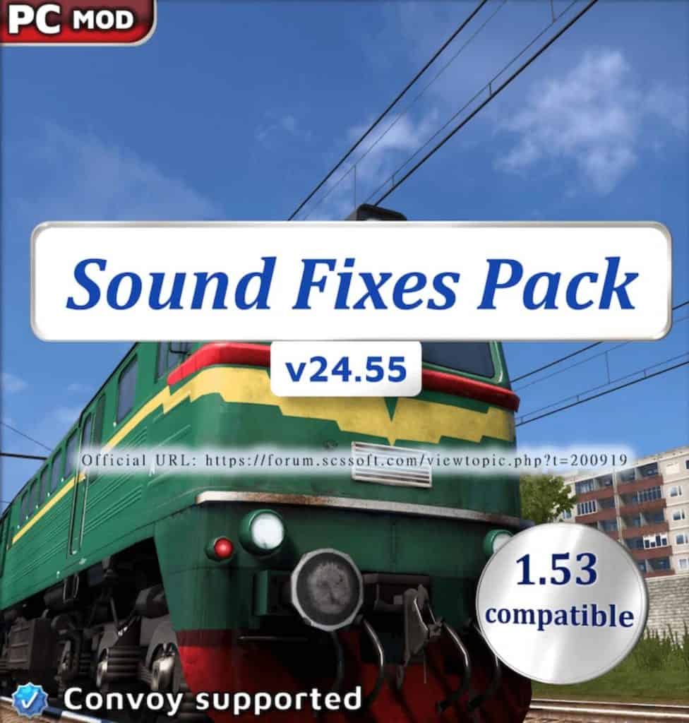 Sound Fixes Pack v24.55.1 open beta only for 1.53 | American Truck Simulator Mod