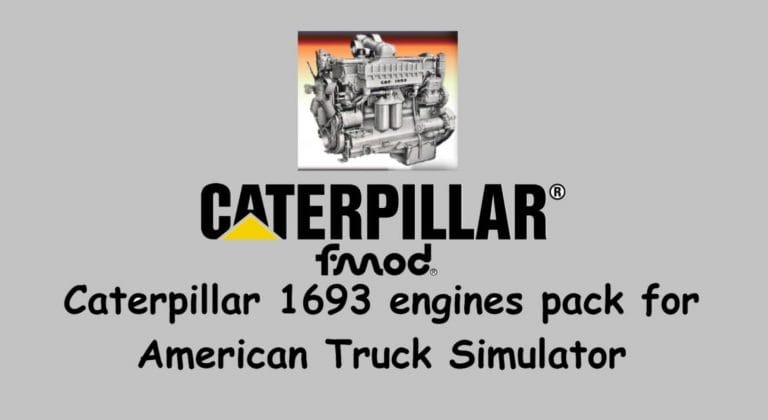 Caterpillar 1693 engines pack for ATS 1.56 (released v 1.1) | American ...