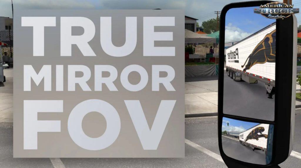 True Mirror FOV v1.57 (1.57.x) | American Truck Simulator Mod